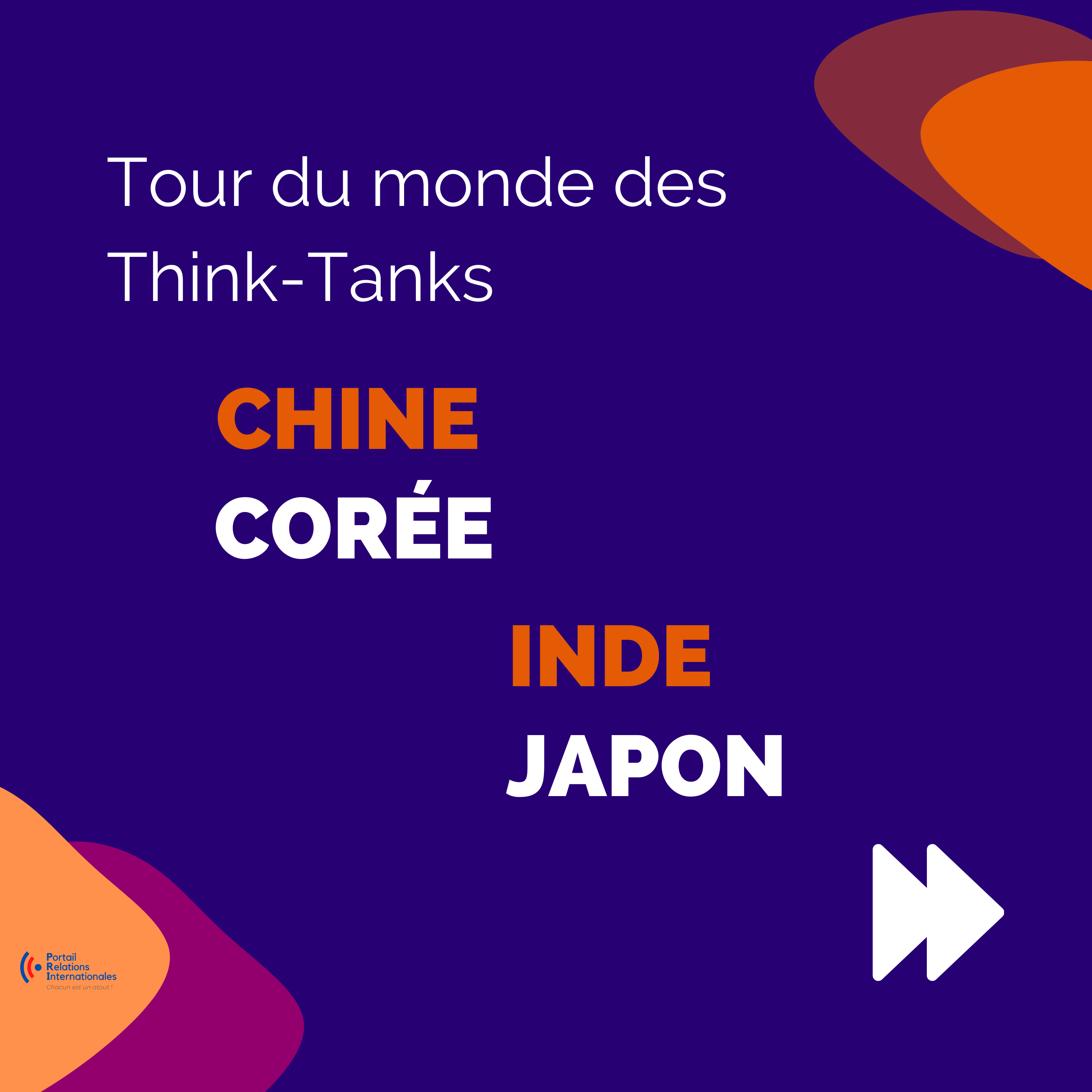 Tour du monde des Think-Tanks : Chine, Inde, Japon, Corée – Portail ...